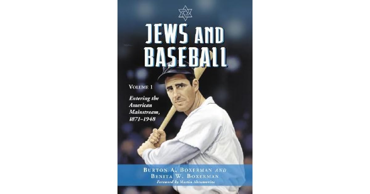 Jews and Baseball: Volume 1: Entering the American Mainstream, 1871 ...