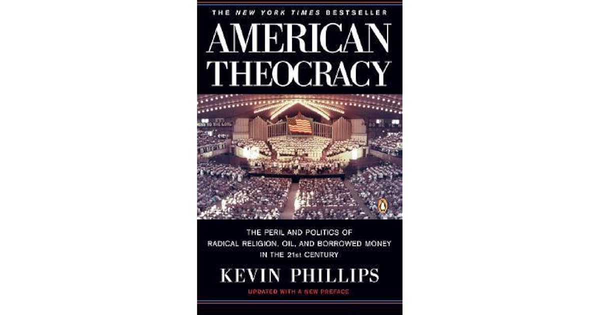 American Theocracy: The Peril and Politics of Radical Religion, Oil and ...