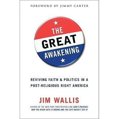 The Great Awakening: Reviving Faith and Politics in a Post-Religious ...