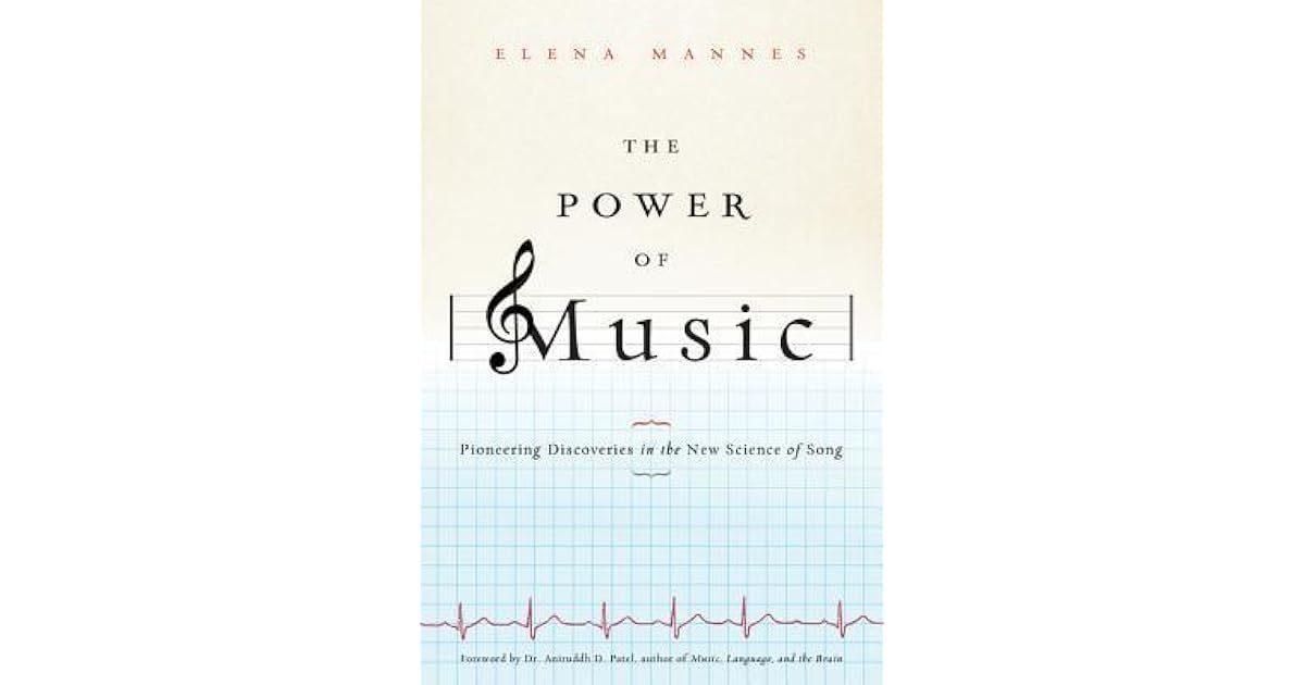 The Power of Music by Elena Mannes