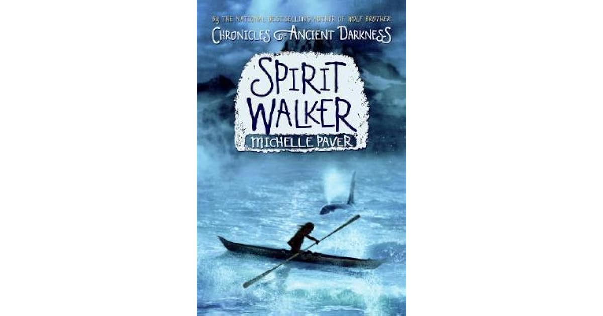 Spirit Walker by Michelle Paver