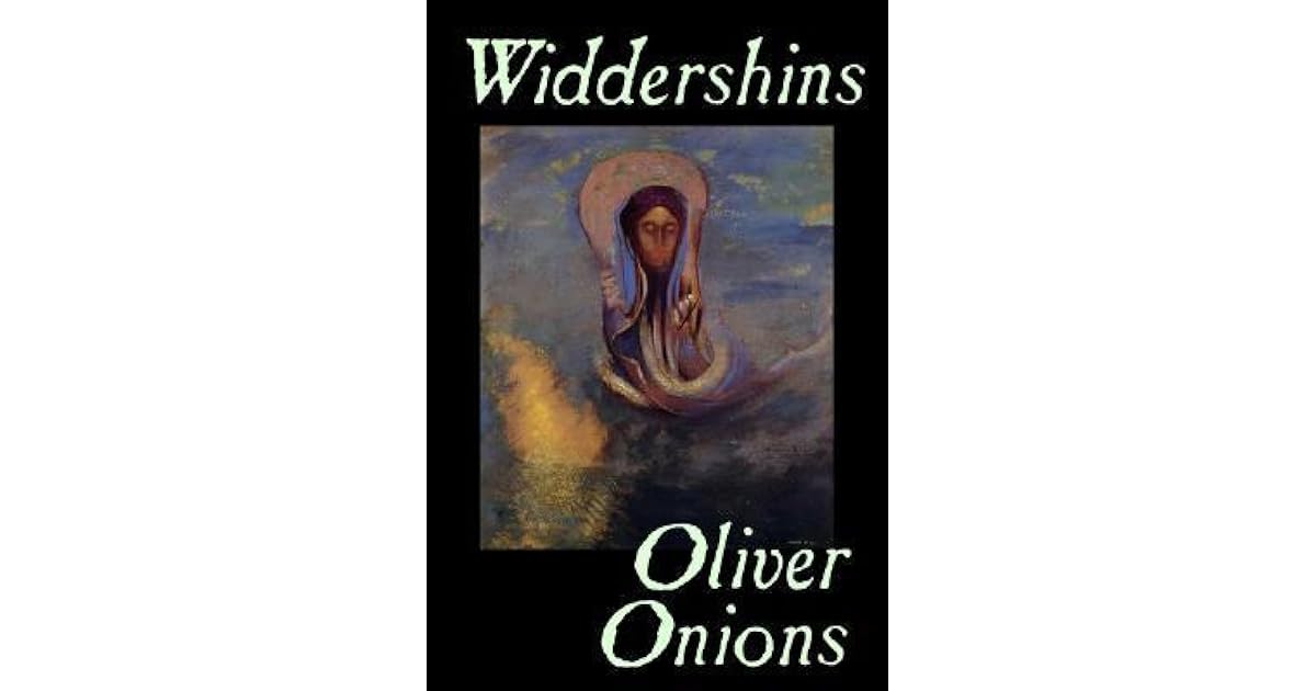 Widdershins (Alan Rodgers Books) by Oliver Onions
