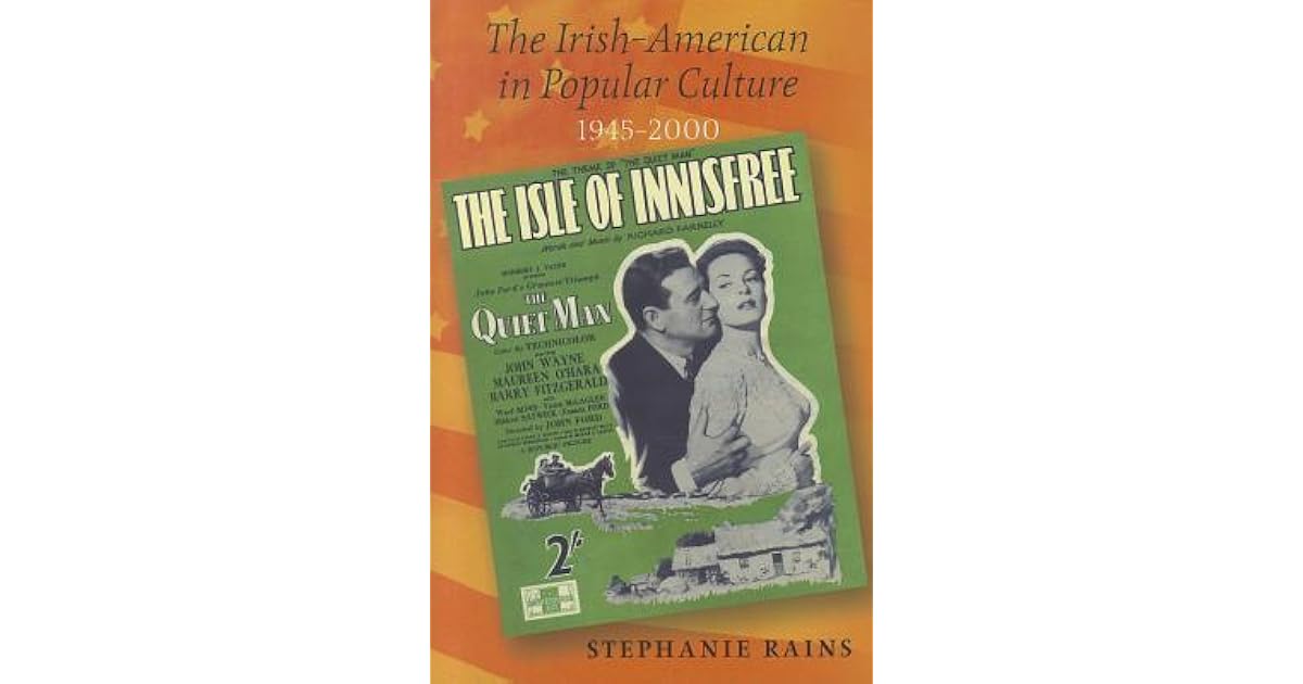 The Irish-American in Popular Culture, 1945-2000 by Stephanie Rains