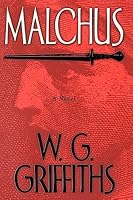 Malchus by W.G. Griffiths