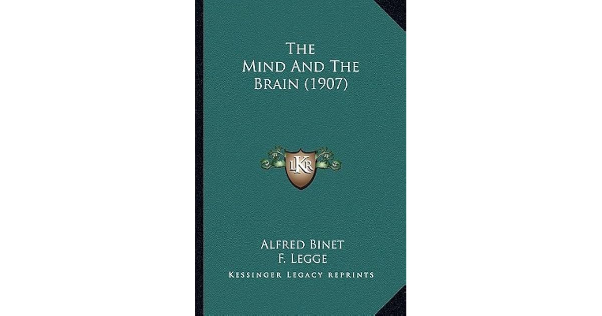 The Mind and the Brain by Alfred Binet