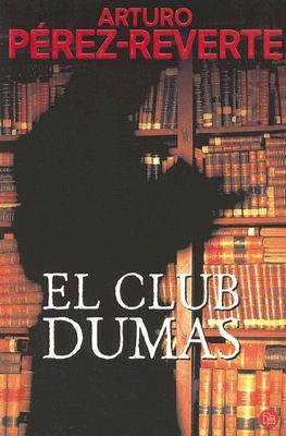 El club Dumas by Arturo Pérez-Reverte