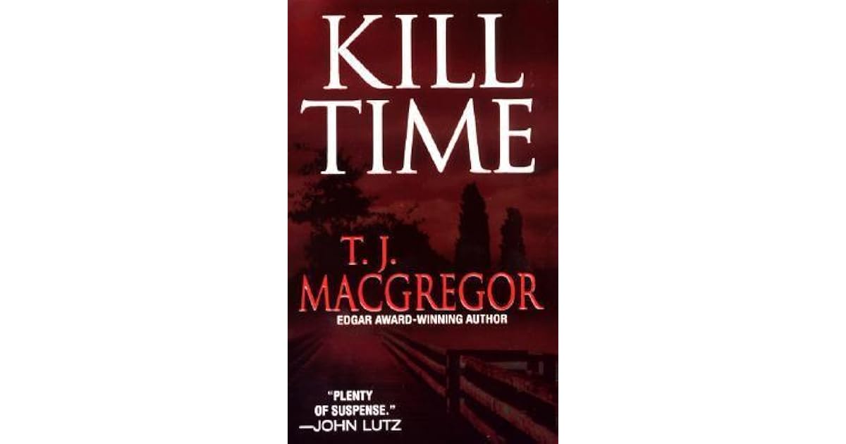 Kill Time (Nora McKee & Alex Kincaid, #1) by T.J. MacGregor