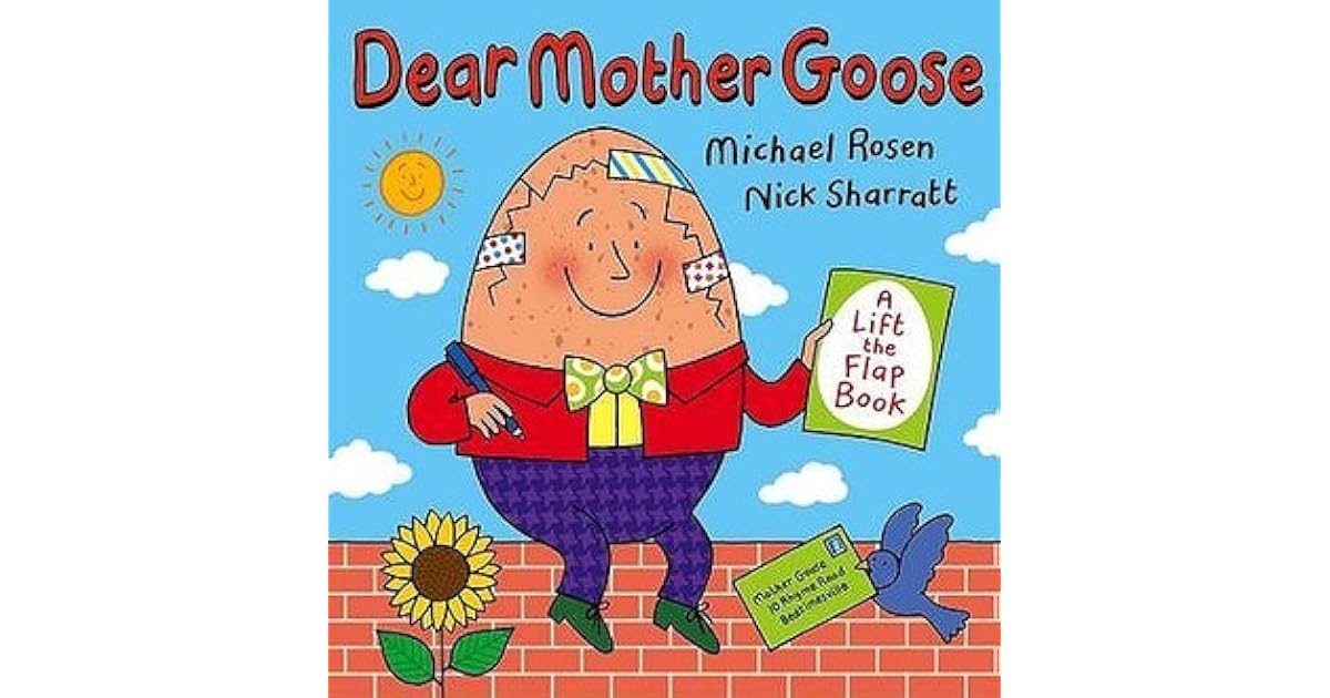 Dear Mother Goose (Lift The Flap Book) by Michael Rosen