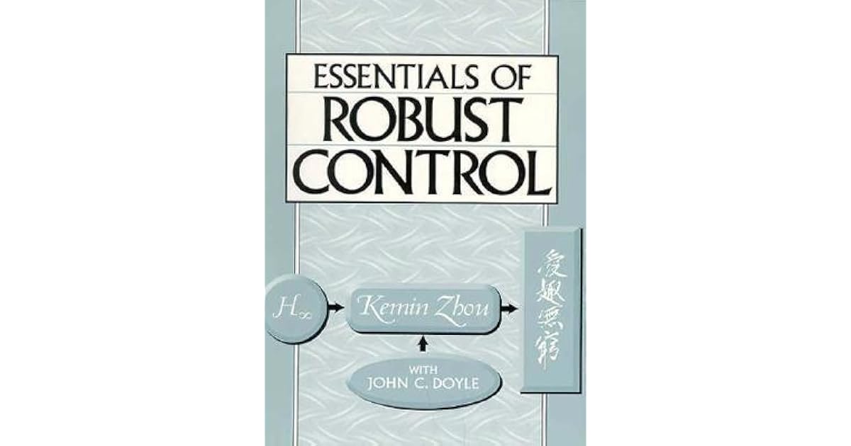 Essentials of Robust Control by Kemin Zhou