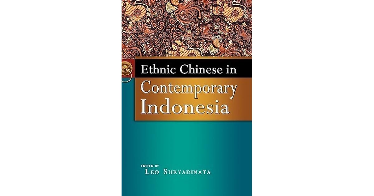 Ethnic Chinese in Contemporary Indonesia by Leo Suryadinata