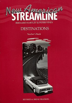 New American Streamline Destinations - Advanced: Destinations Teacher's ...