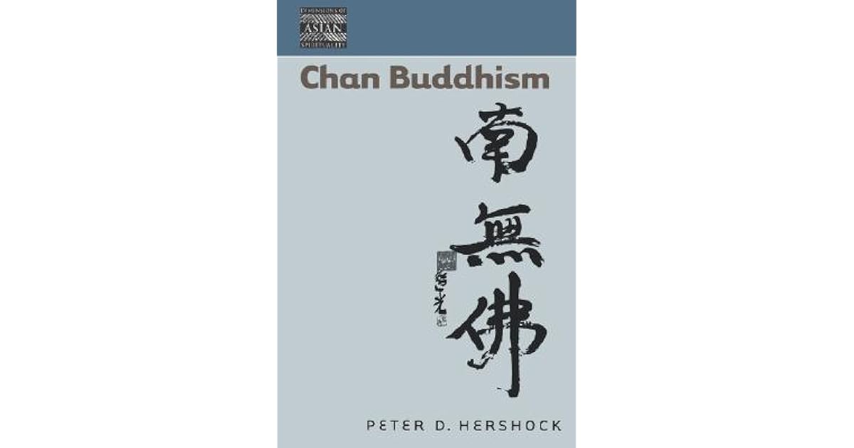 Chan Buddhism by Peter D. Hershock