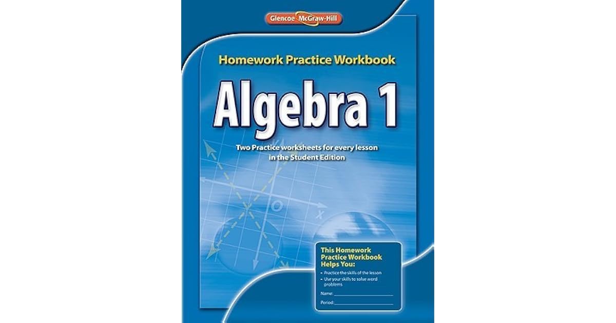 Algebra 1 Homework Practice Workbook By Workbook Algebra 1 Homework Practice Workbook By Workbook