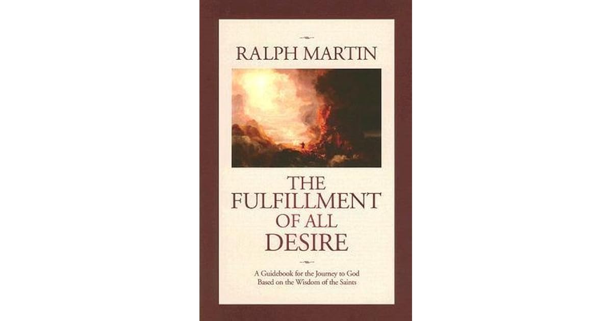 The Fulfillment of All Desire: A Guidebook for the Journey to God Based ...