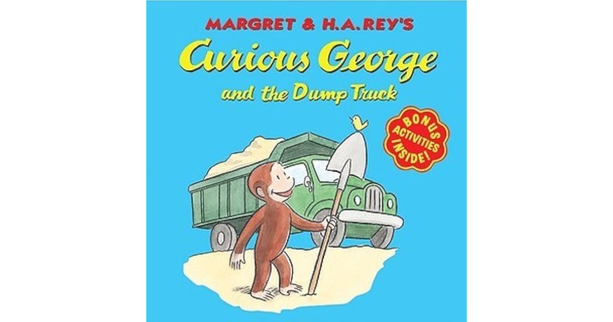 Curious George and the Dump Truck by Margret Rey