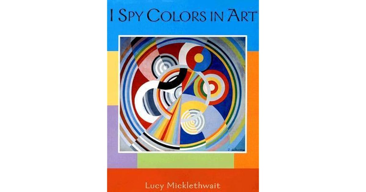I Spy Colors in Art by Lucy Micklethwait