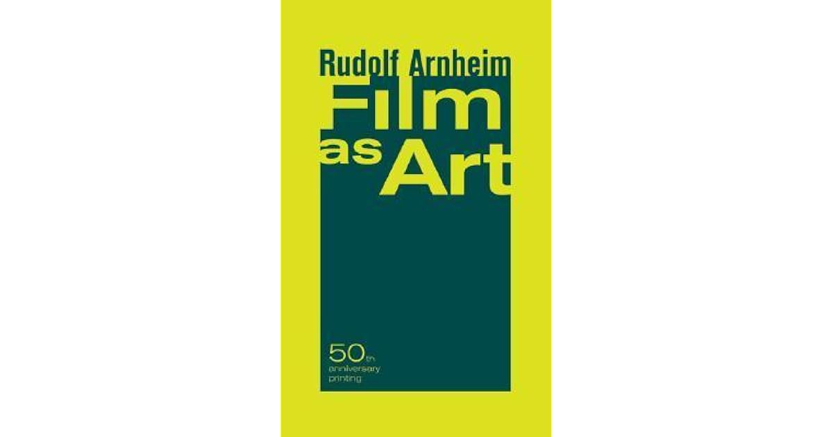 Film as Art by Rudolf Arnheim
