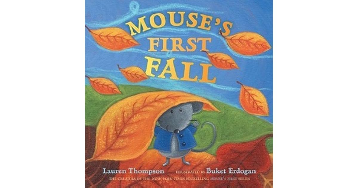 Mouse's First Fall by Lauren Thompson