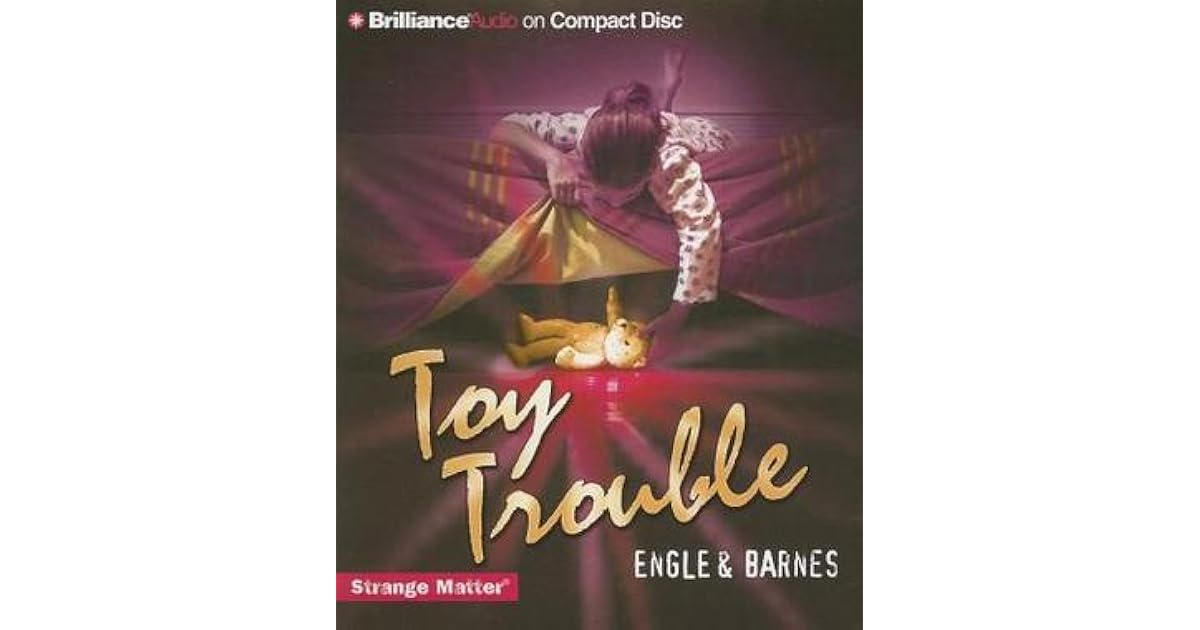 Toy Trouble (Strange Matter, #13) by Marty M. Engle