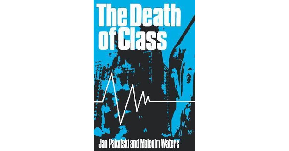 The Death of Class by Jan Pakulski