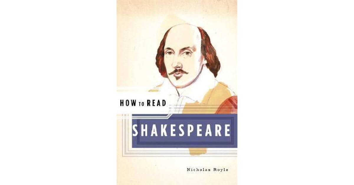 How to Read Shakespeare by Nicholas Royle
