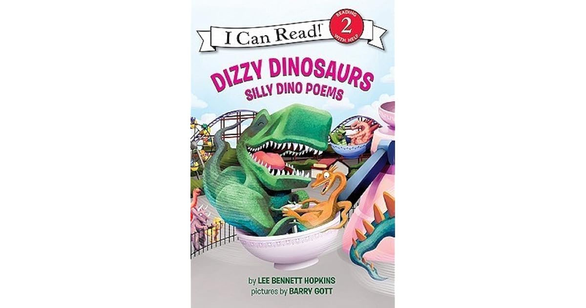 Dizzy Dinosaurs: Silly Dino Poems by Lee Bennett Hopkins