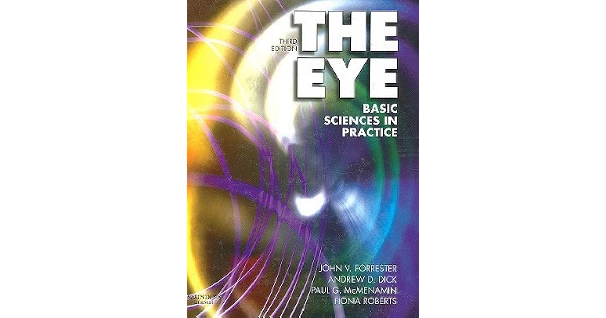 The Eye: Basic Sciences in Practice by John V. Forrester