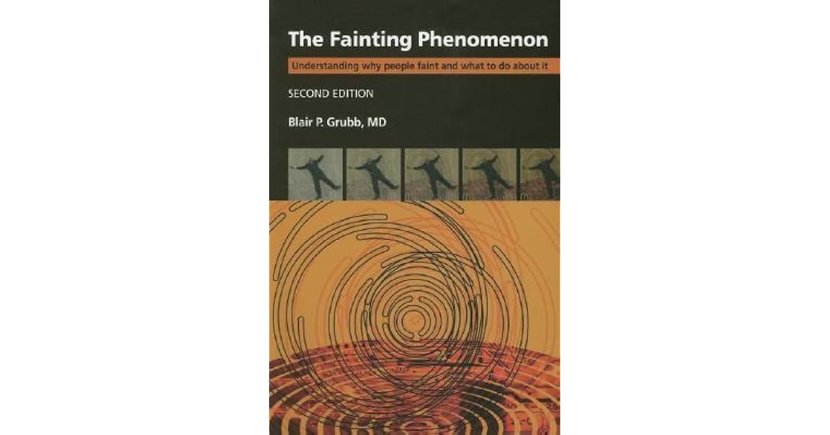 The Fainting Phenomenon: Understanding Why People Faint and What to Do ...