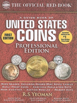 A Guide Book of United States Coins: Professional Edition by R.S. Yeoman