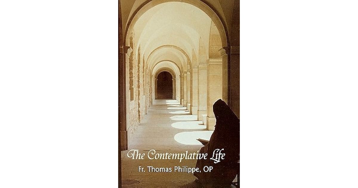 The Contemplative Life by Thomas Philippe