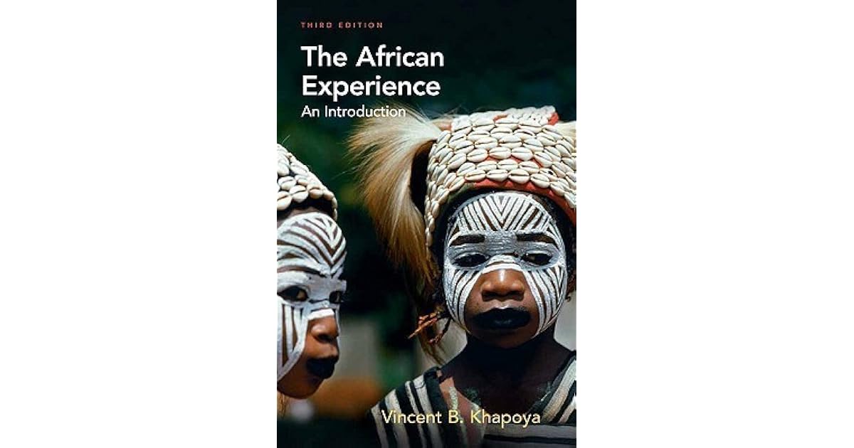 The African Experience: An Introduction by Vincent B. Khapoya