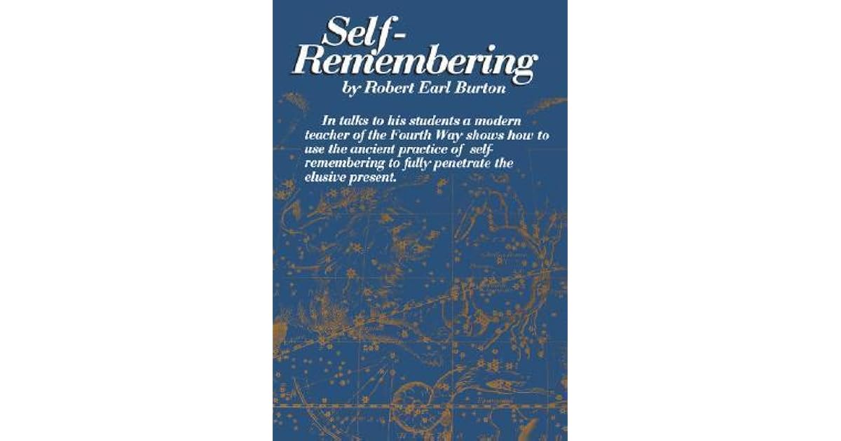 Self-Remembering by Robert Earl Burton