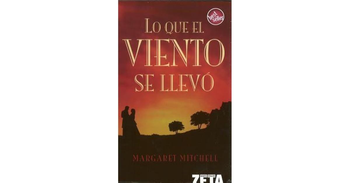 Lo que el viento se llevó by Margaret Mitchell