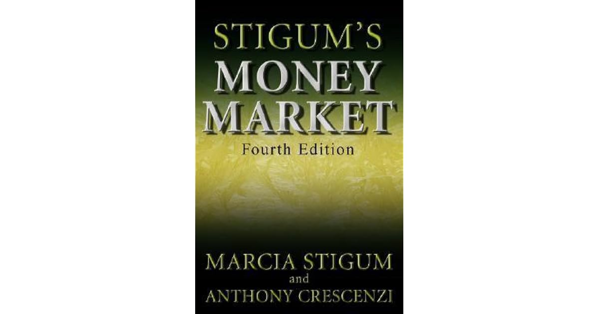 Stigum's Money Market by Marcia Stigum