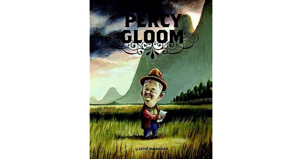 Percy Gloom by Cathy Malkasian