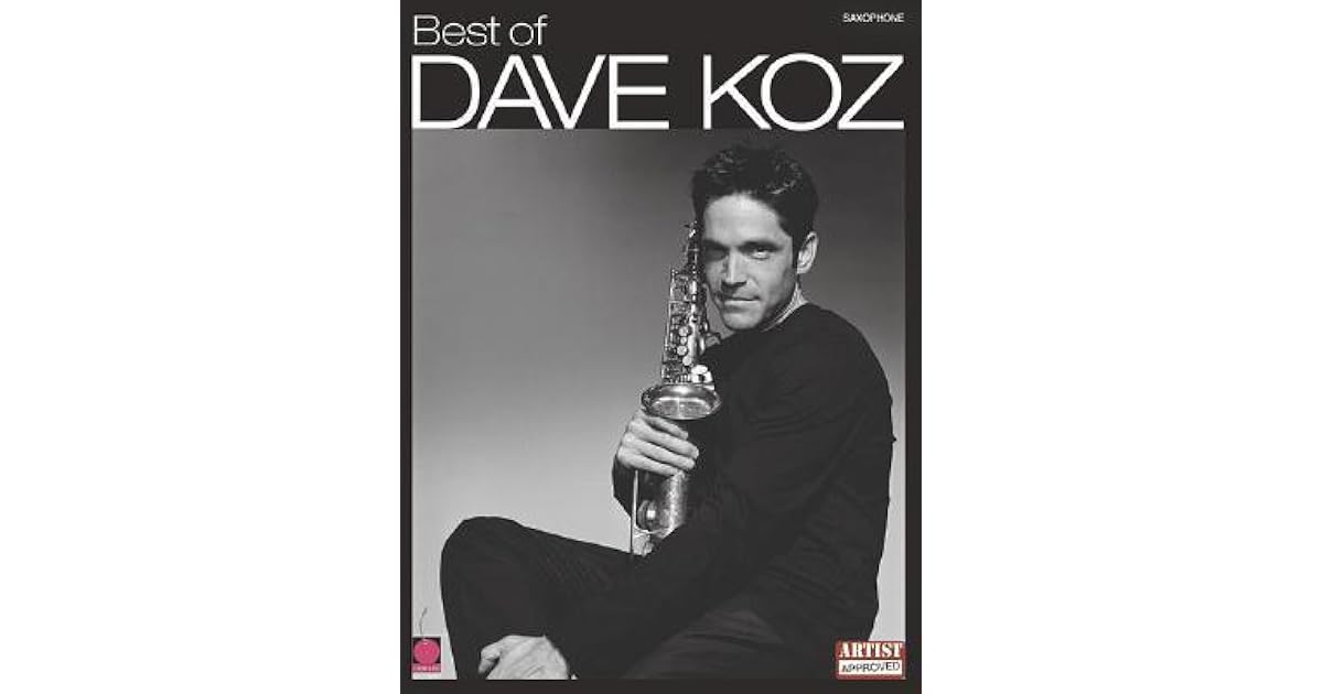 Best of Dave Koz by David Pearl