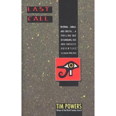 Last Call (Fault Lines, #1) by Tim Powers — Reviews, Discussion ...