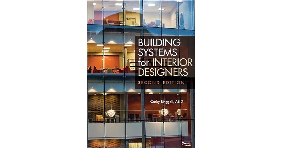 Building Systems for Interior Designers by Corky Binggeli