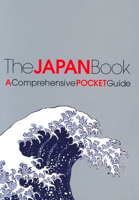 The Japan Book: A Comprehensive Pocket Guide by Kodansha International