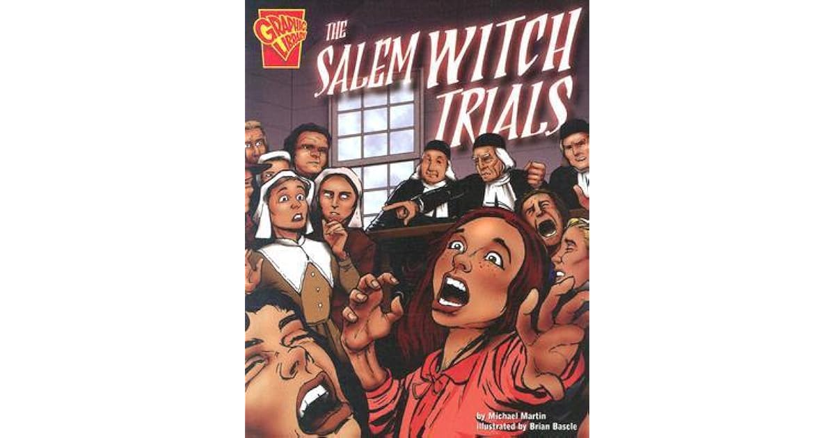 The Salem Witch Trials by Michael Martin
