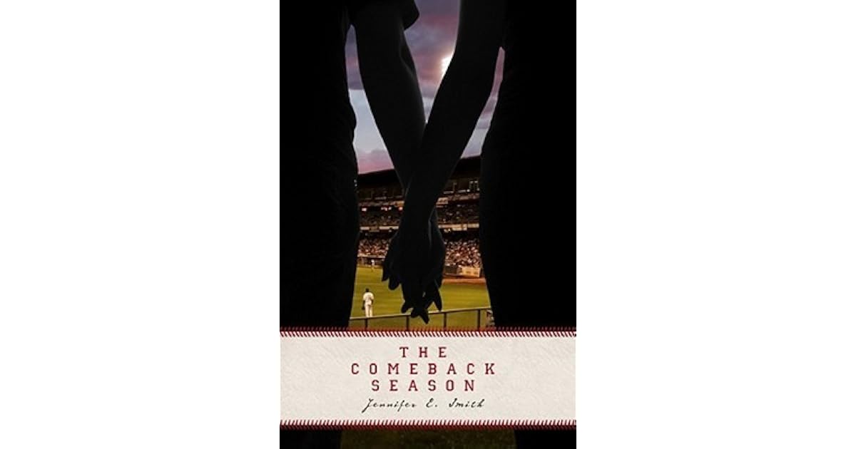 The Comeback Season by Jennifer E. Smith