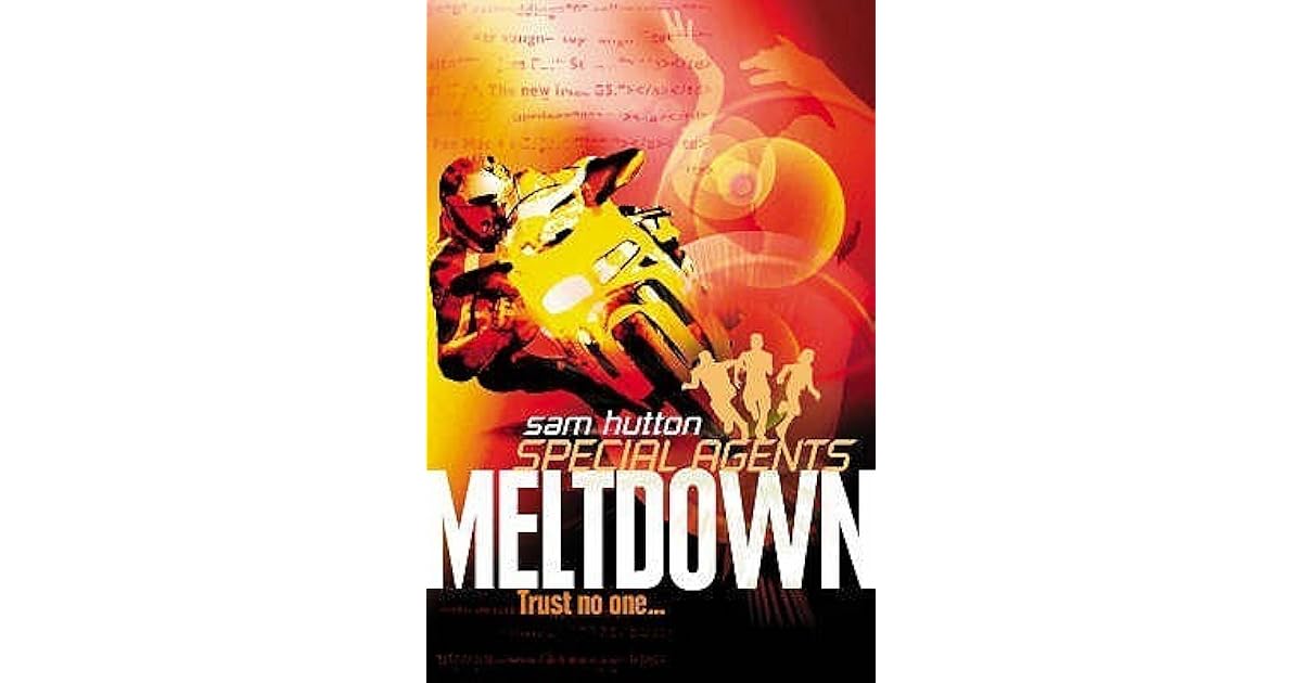 Meltdown (Special Agents, #6) by Sam Hutton