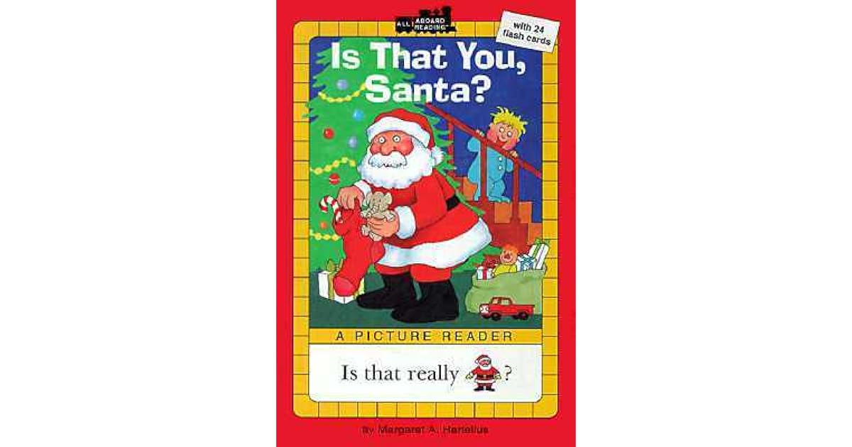 Is That You, Santa? by Margaret A. Hartelius