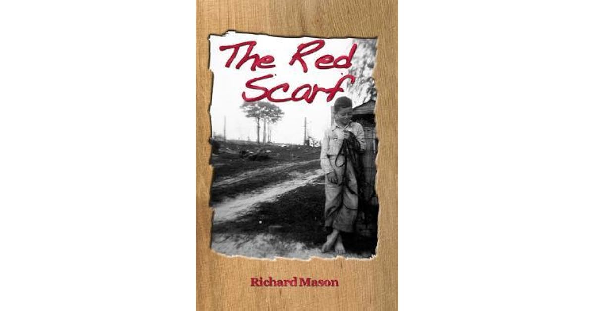 The Red Scarf by Richard Mason