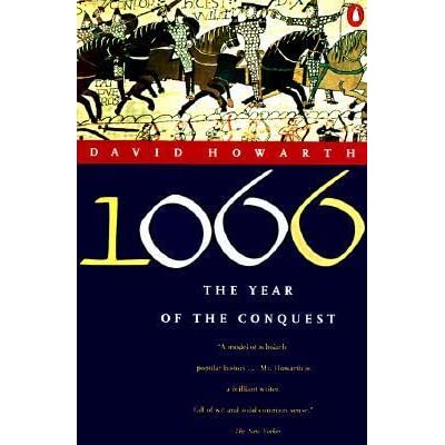 1066: The Year of the Conquest by David Howarth — Reviews, Discussion ...