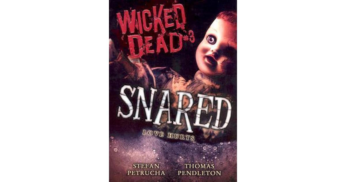 Snared (Wicked Dead #3) by Stefan Petrucha
