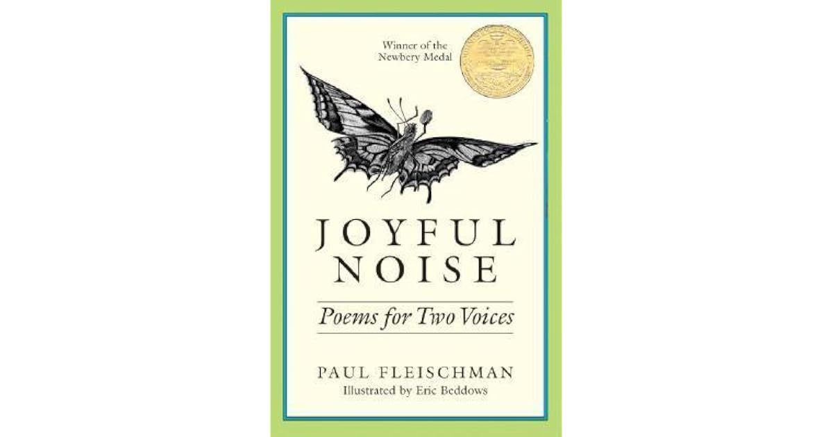 Joyful Noise: Poems for Two Voices by Paul Fleischman