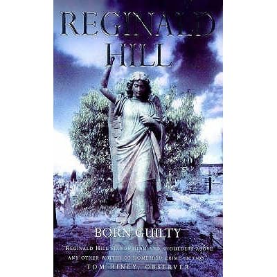 Born Guilty (Joe Sixsmith, #2) by Reginald Hill — Reviews, Discussion ...