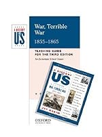 A History of Us: Book 6: War, Terrible War 1855-1865 by Joy Hakim