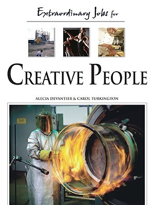 Extraordinary Jobs for Creative People by Alecia T. Devantier
